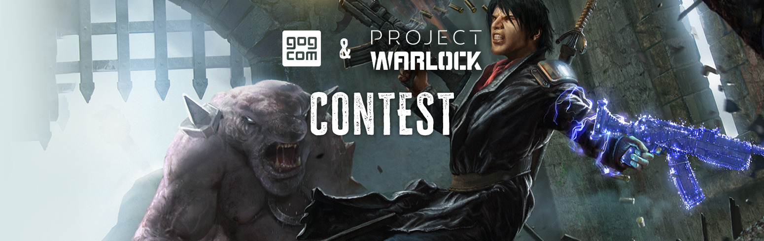 Project Warlock & GOG Contest: win game’s bundles and BIG BOX releases ...
