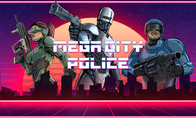 Mega City Police | Gamers Unchained